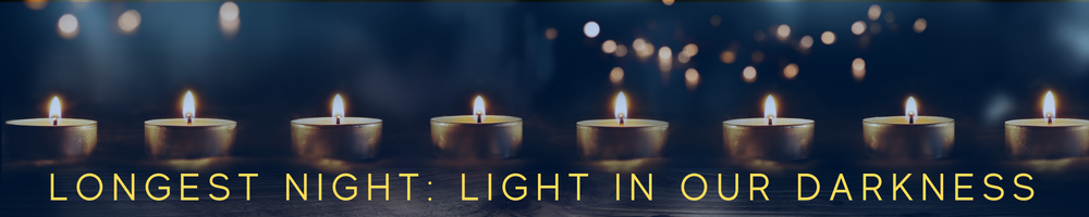 Longest Night: Light in Our Darkness - Soapstone UMC